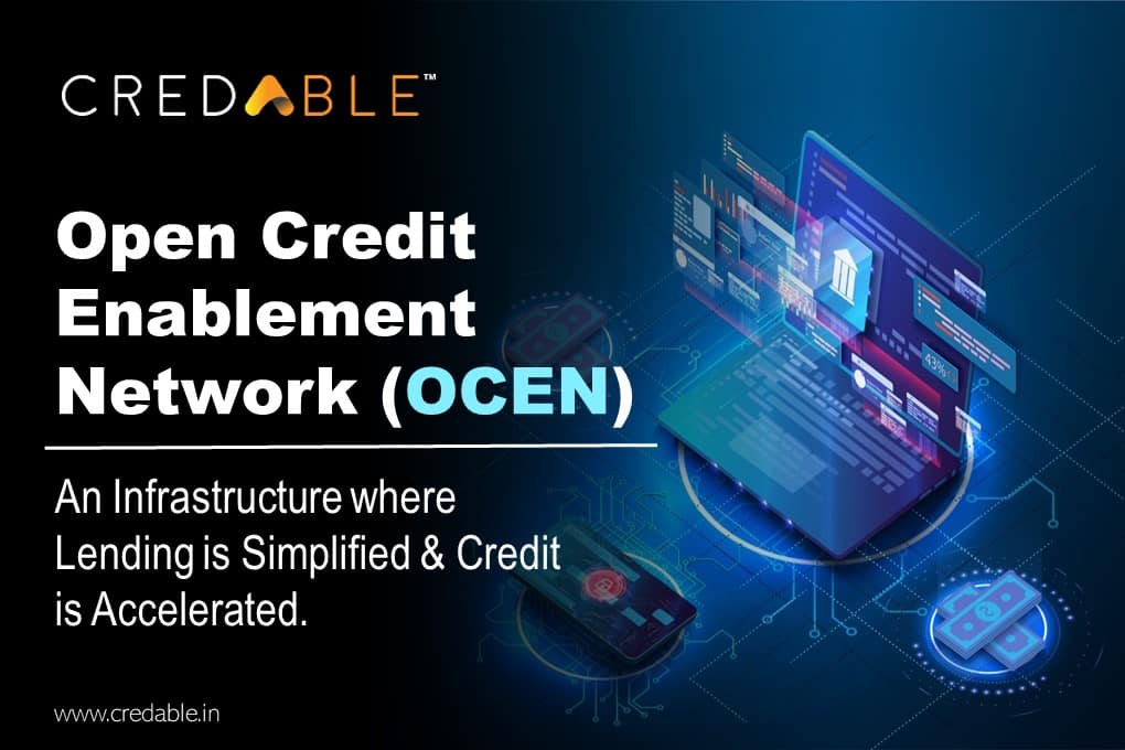 What is Open Credit Enablement Network (OCEN)? - CredAble Biz